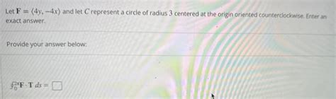 Solved Let F Y X And Let C Represent A Circle Of Radius Chegg