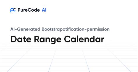 Build Great Bootstrapotification Permission Date Range Calendar Components Faster Using Ai Tools