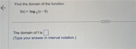 Solved Find The Domain Of The Function F X Log X The Chegg