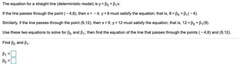 Solved The Equation For A Straight Line Deterministic