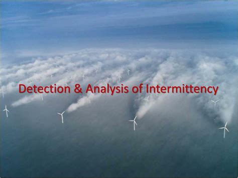 Ppt Detecting Intermittent Turbulence Using Advanced Signal Processing Techniques Powerpoint
