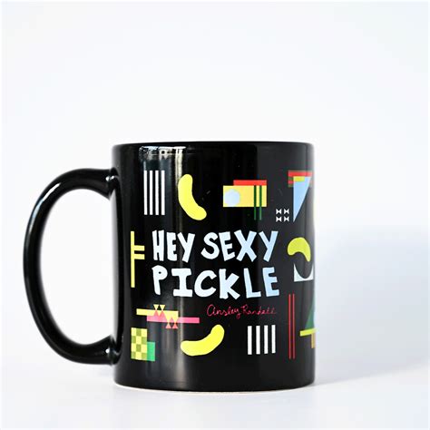Hey Sexy Pickle Mug The Pickle Factory