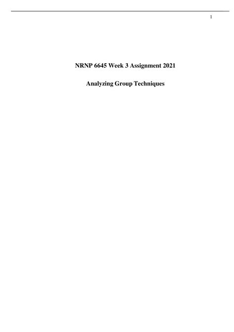 Nrnp 6645 Week 3 Assignment Analyzing Group Techniques Nrnp 6645
