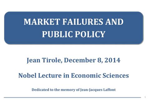 Ppt Market Failures And Public Policy Jean Tirole December 8 2014