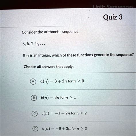 Solved Consider The Arithmetic Sequence 3 5 7 9 If N Is An Integer Which Of These