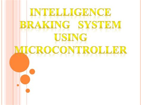 Intelligent Braking System Ppt