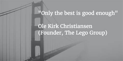 Ole Kirk Christiansen Famous Quotes Ole Kirk Discount