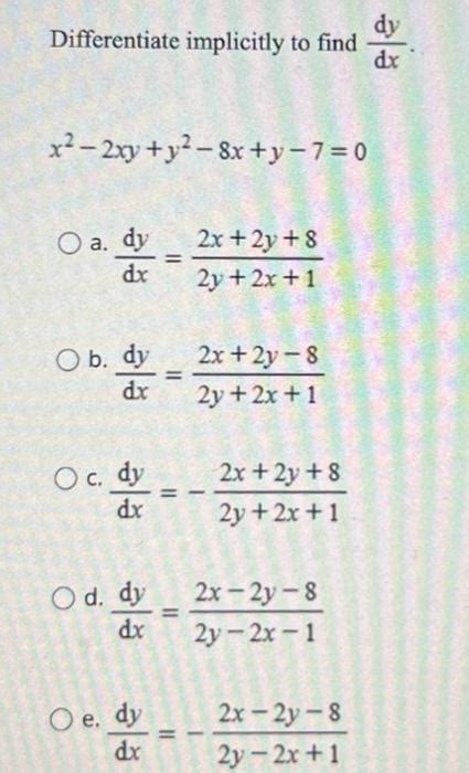 Solved Differentiate Implicitly To Find Dxdy