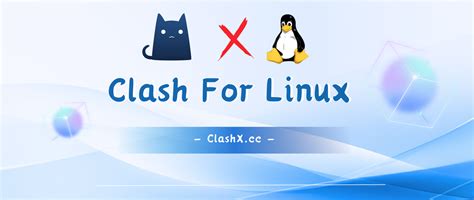Clash For Linux详细使用配置教程：从入门到进阶 Clashx指南