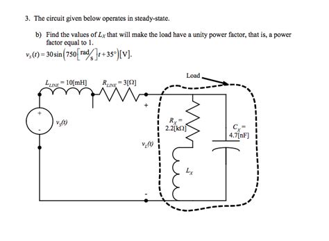 Solved 3 The Circuit Given Below Operates In Steady State