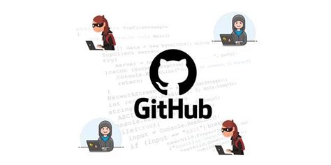 How Hackers Use Github For Malicious Activities Asibul Hasan Posted