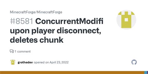 Concurrentmodificationexception Upon Player Disconnect Deletes Chunk