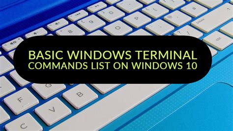 Terminal Commands Windows 10 Littlegai