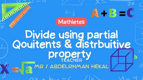 Divide Usind Distributive Property And Partial Quotients YouTube