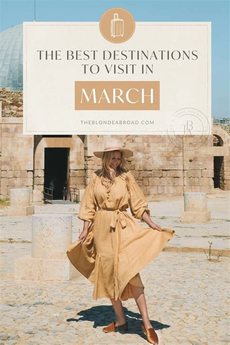 The Best Destinations To Travel To In March • The Blonde Abroad