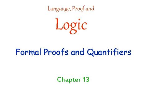 Language Proof And Logic Formal Proofs And Quantifiers