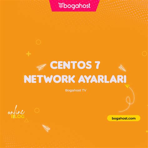 Centos Network Ayarları Blog