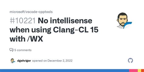 No Intellisense When Using Clang Cl 15 With Wx · Issue 10221 · Microsoftvscode Cpptools · Github