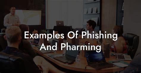 Examples Of Phishing And Pharming Voice Phishing Examples Of Phishing And Pharming Voice Phishing