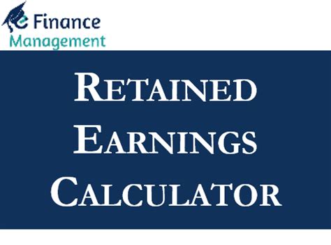 Retained Earnings Calculator EFinanceManagement