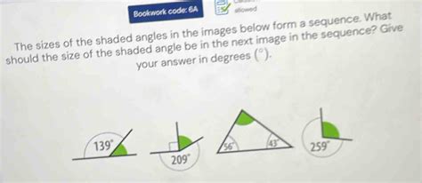 Solved Bookwork Code 6a Allowed The Sizes Of The Shaded Angles In The