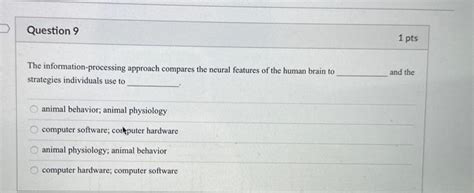 Solved The Information Processing Approach Compares The