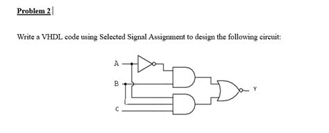 Solved Problem 2 Write A Vhdl Code Using Selected Signal
