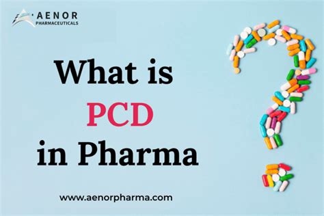 Pcd Full Form In Pharma What Does It Mean
