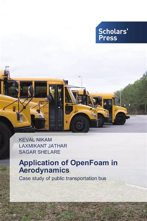 Application Of Openfoam In Aerodynamics 978 613 8 97227 3 9786138972273 6138972279