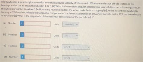 Solved The Flywheel Of A Steam Engine Runs With A Constant