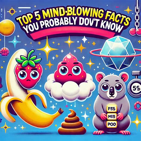 Top 5 Mind Blowing Facts You Probably Didnt Know 🤯