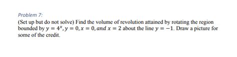 Solved Problem 7 Set Up But Do Not Solve Find The Volume