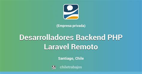 desarrolladores backend php laravel remoto santiago chiletrabajos