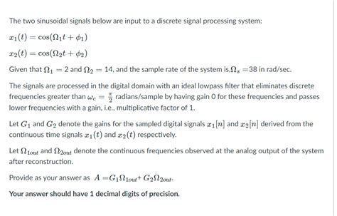 Solved The Two Sinusoidal Signals Below Are Input To A