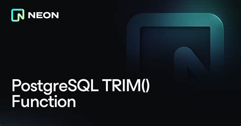 Postgresql Trim Function