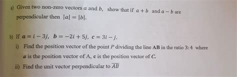 Solved A Given Two Non Zero Vectors A And B Show That If Chegg