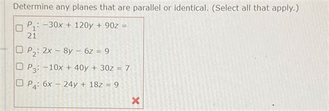 Solved Determine Any Planes That Are Parallel Or Identical