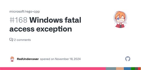 windows fatal access exception · issue 168 · microsoft rego cpp · github