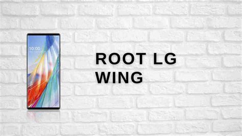 How To Install TWRP Recovery And Root LG Wing Easy Methods