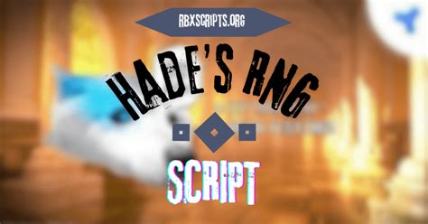 New Hades RNG Script RBX Scripts