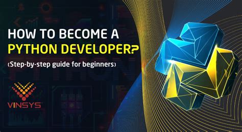 How To Become A Python Developer Step By Step Guide For Python Beginners Vinsys