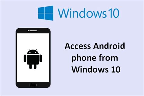 Access Android Phone From Windows 10 To See Texts And Photos MiniTool