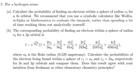Solved 2 For A Hydrogen Atom A Calculate The Probability Chegg Com