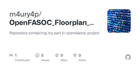 github m4ury4p openfasoc floorplan flow repository containing my part in openfaasoc project