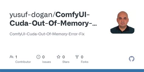 Github Yusuf Dogancomfyui Cuda Out Of Memory Error Fix Comfyui Cuda
