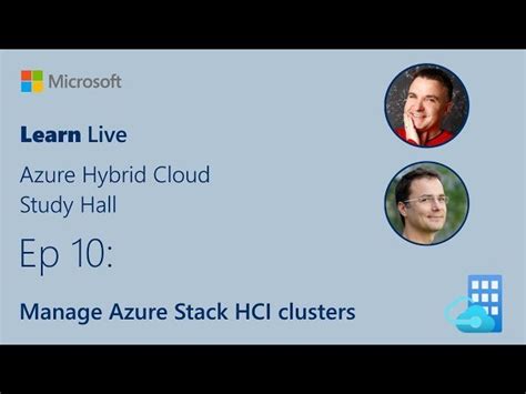 Free Video Manage Azure Stack Hci Clusters From Microsoft Class Central