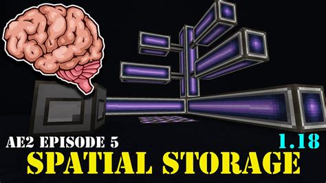 Ae2 Tutorial Part 5 Spatial Storage 1 18 Youtube