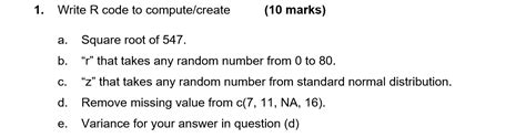 Solved 1 Write R Code To Computecreate 10 Marks A B C