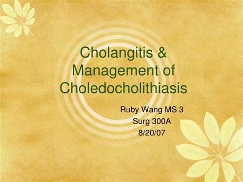 Ppt Cholangitis And Management Of Choledocholithiasis Powerpoint Presentation Id 4488108