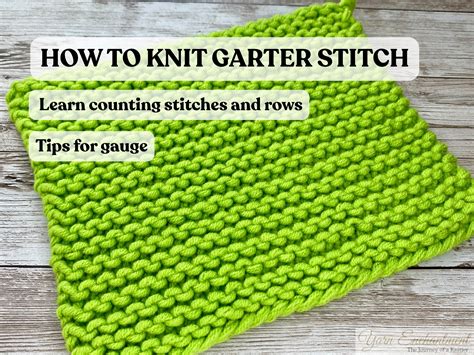 How To Knit Garter Stitch Easy Step By Step Knitting Guide Yarn